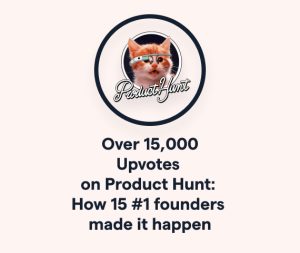 Product Hunt Launch Guide: Step-by-Step Case Study Examples