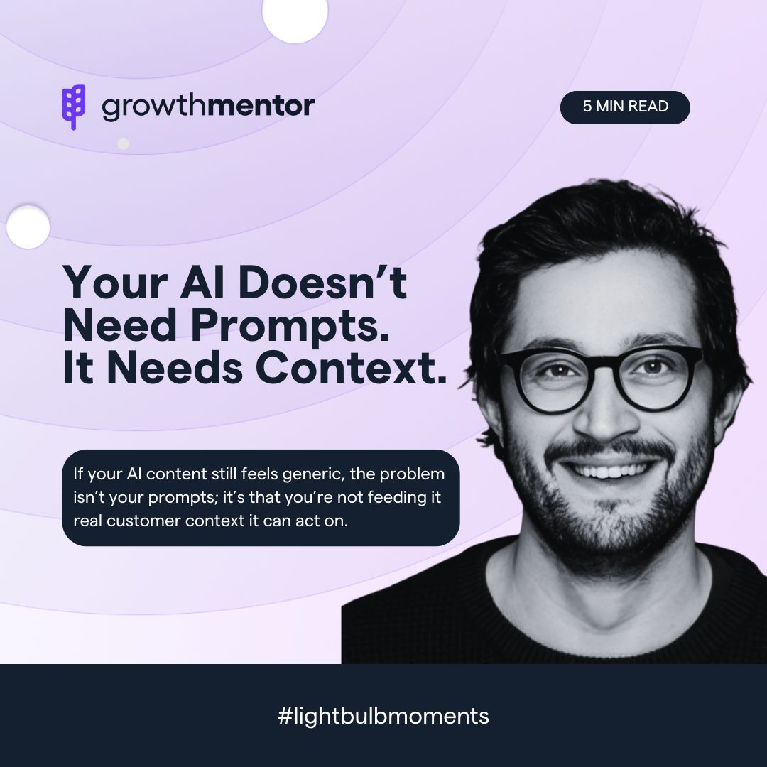Your AI Doesn't Need Better Prompts. It Needs Better Context.